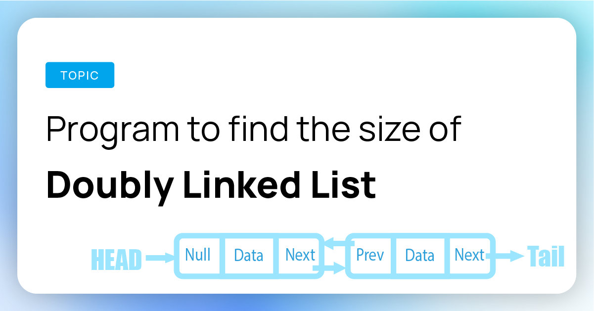 efficient-algorithm-to-find-the-size-of-doubly-linked-list